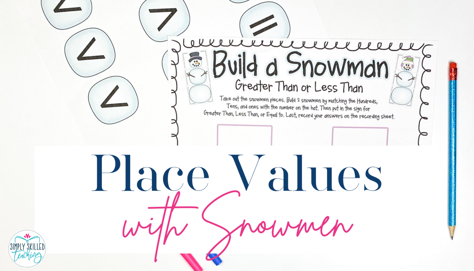 Place Value with Snowmen - Simply Skilled Teaching